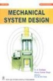 Buy Mechanical System Design book : Ku Siddiqui,Manoj Kumar Singh , 8122426832, 9788122426830 ...
