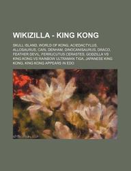 Buy Wikizilla - King Kong: Skull Island, World of Kong, Aciedactylus ...