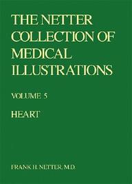 Buy The Heart (Netter Collection Of Medical Illustrations, Volume 5 ...