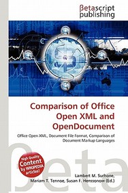 Buy Comparison of Office Open XML and Opendocument book : Lambert M. Surhone,Mariam T. Tennoe ...