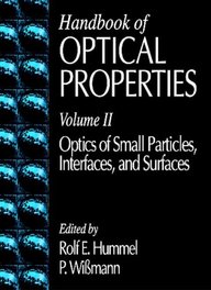 Buy Crc Handbook Of Optical Properties - Optics Of Small Particles, book : Hummel,Wissmann ...