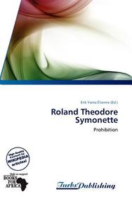 Buy Roland Theodore Symonette book : Erik Yama Tienne , 6138761863 ...