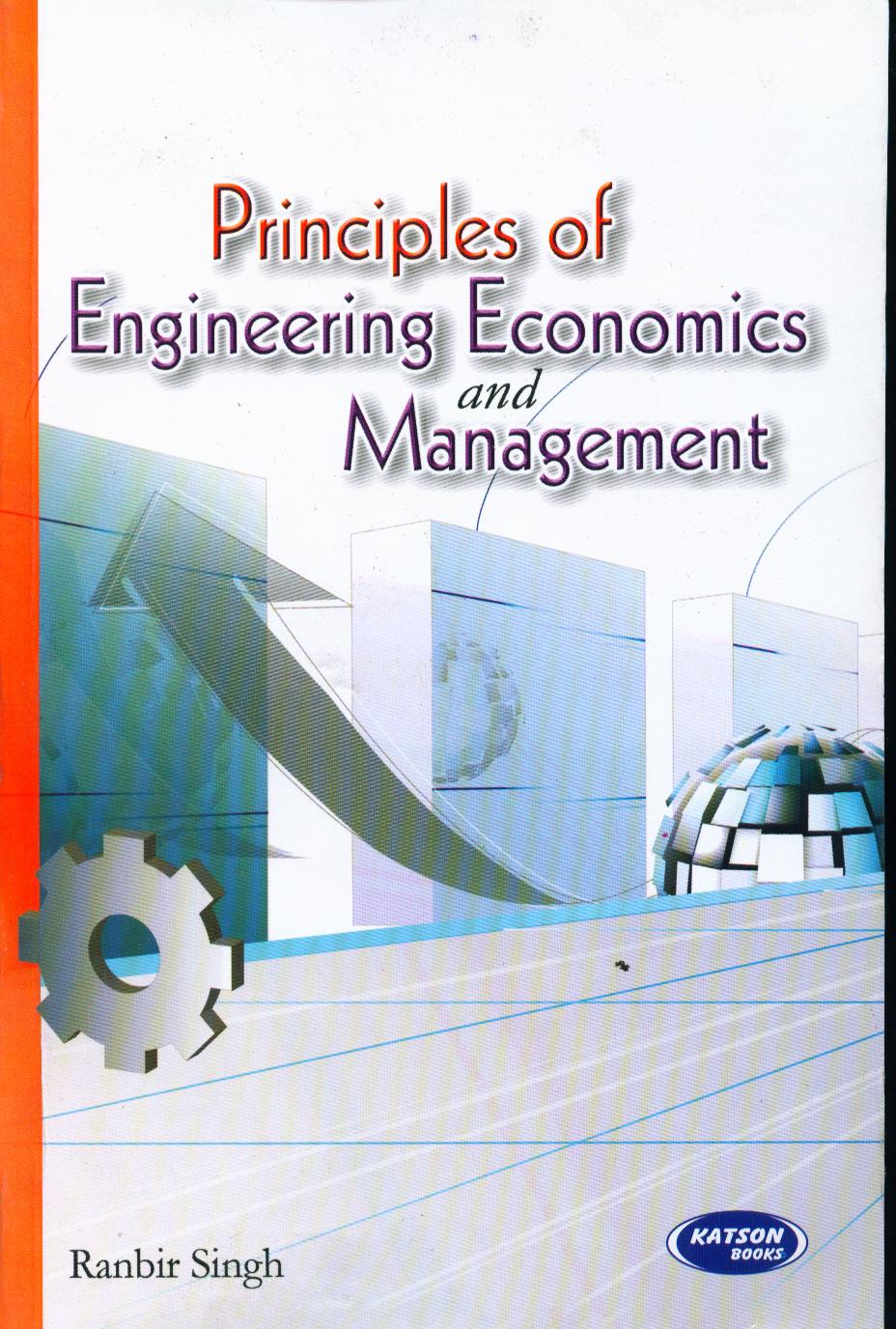 Buy Principles of Engineering Economics and Management book : Ranbir ...