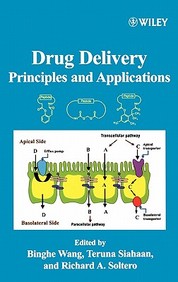 Buy Drug Delivery: Principles And Applications book : Wang , 0471474894 ...