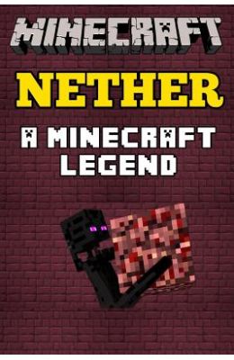 Buy Minecraft Nether: A Minecraft Legend book : Minecraft Novels ...
