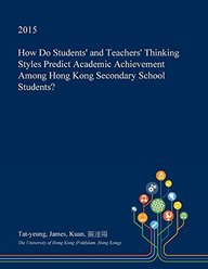 Buy How Do Students' and Teachers' Thinking Styles Predict Academic ...