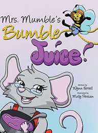 Buy Mrs. Mumble's Bumble Juice book : Wynn Ferrell , 1480814903 ...