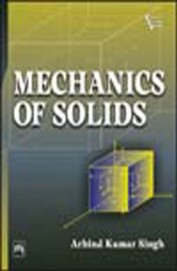 Buy Mechanics Of Solids book : Arbind Kumar Singh , 8120331907 ...