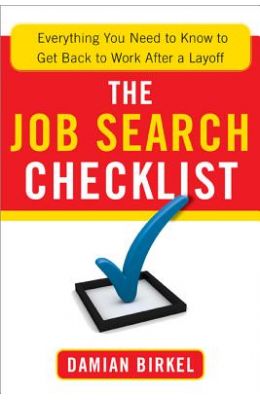 Buy The Job Search Checklist: Everything You Need to Know to Get Back ...