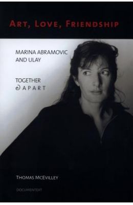 Buy Art, Love, Friendship: Marina Abramovic and Ulay Together & Apart ...