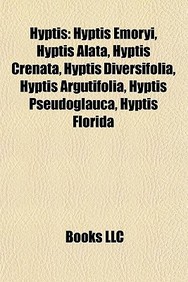 Buy Hyptis: Hyptis Emoryi, Hyptis Alata, Hyptis Crenata, Hyptis ...