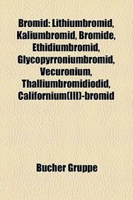 Buy Bromid: Lithiumbromid, Kaliumbromid, Bromide, Ethidiumbromid ...