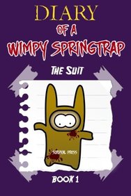 Buy Diary of A Wimpy Springtrap: The Suit (Book 1): Unofficial Five ...
