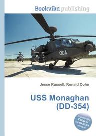 Buy USS Monaghan (DD-354) book : Jesse Russell,Ronald Cohn , 551160996X ...