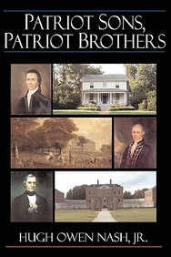 Buy Patriot Sons, Patriot Brothers book : Hugh Owen Nash Jr ...