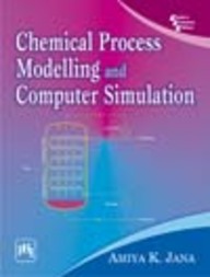 Buy Chemical Process Modelling And Computer Simulation book : Amiya K ...