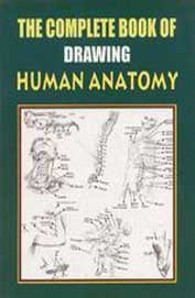 Buy Complete Book Of Drawing Human Anatomy book : Keshav Kumar ...