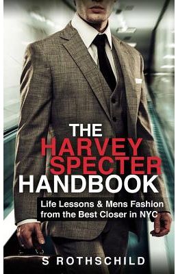 Buy The Harvey Specter Handbook: Life Lessons & Mens Fashion from the ...