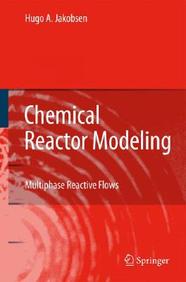 Buy Chemical Reactor Modeling: Multiphase Reactive Flows book ...