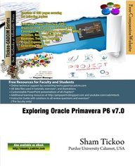 Buy Exploring Oracle Primavera P6 v7.0 book : Prof Sham Tickoo Purdue ...