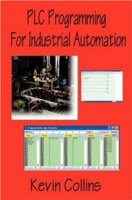 Buy Plc Programming For Industrial Automation book : Kevin Collins ...