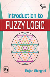 Buy Introduction To Fuzzy Logic book : Rajjan Shinghal , 8120346998 ...