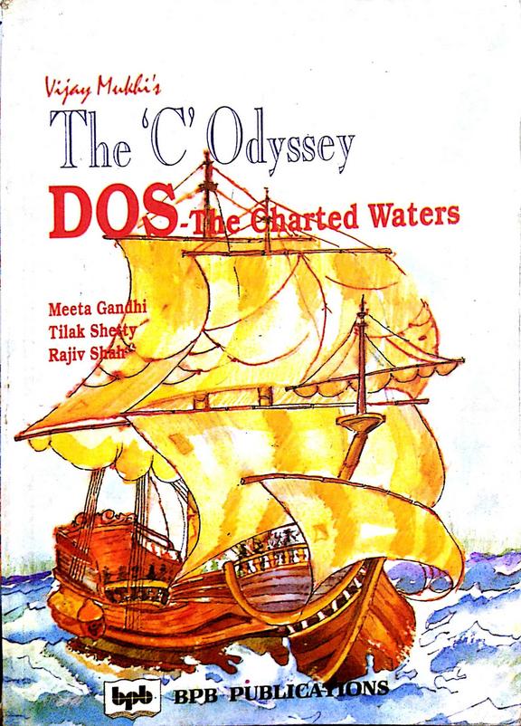 Buy C Odyssey Dos The Charted Waters book : Meeta Gandhi,Tilak Shetty ...