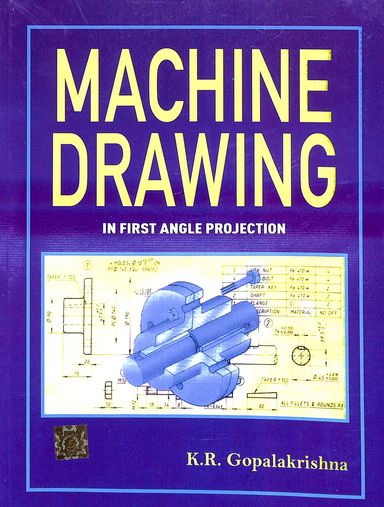 Buy Machine Drawing In 1st Angle Projection book : Kr Gopalakrishna ...