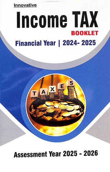 Buy Innovative Income Tax Booklet Financial Year 2024-2025 book : Na ...