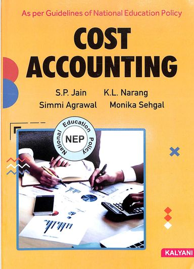 Buy Cost Accounting For Bcom & Bba 3rd Sem : Nep book : Sp Jain,Kl Narang,Simmi Agrawal ...