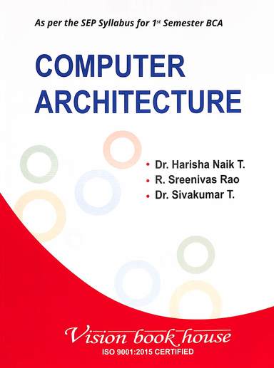 Buy Computer Architecture For 1st Sem Bca Sep Syllabus Srg 0127 book ...
