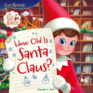 Buy Elf On The Shelf: How Old Is Santa Claus? book : The Elf On The ...