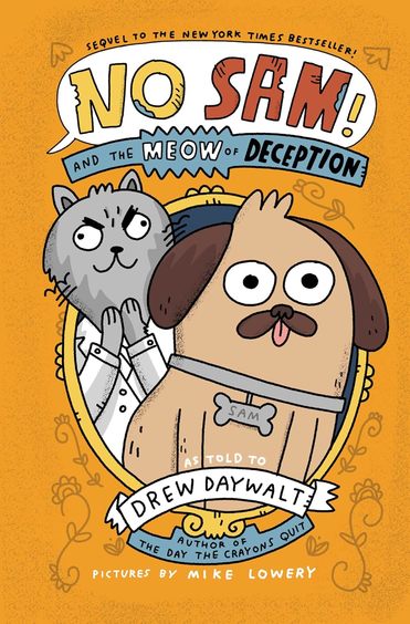 Buy No Sam! and the Meow of Deception book : Drew Daywalt, Mike Lowery ...