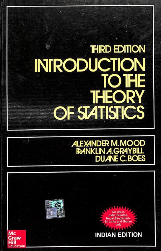 Buy Introduction To The Theory Of Statistics book : Alexander M Mood ...