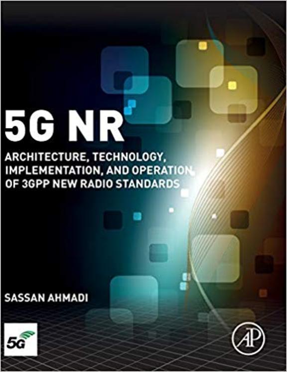 Buy 5g NR: Architecture, Technology, Implementation, and Operation of 3gpp New Radio Standards ...
