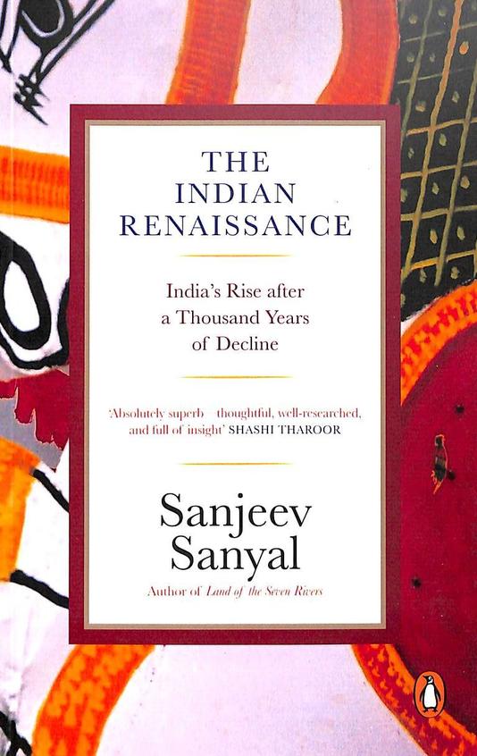 Buy Indian Renaissance : Indias Rise After A Thousand Years Of Decline ...