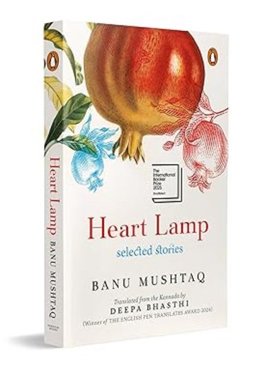 Buy Heart Lamp : Selected Stories ~ Winner Of The International Booker Prize 2025 book : Banu ...