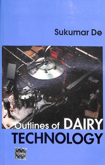 Buy Outlines Of Dairy Technology book : De Sukumar , 0195611942 ...