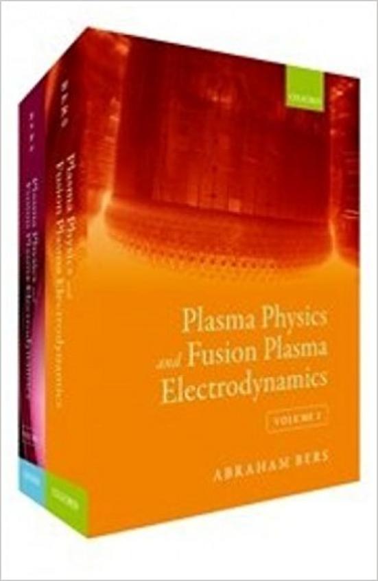 Buy Plasma Physics and Fusion Plasma Electrodynamics book : Abraham ...