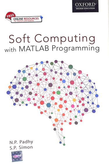 Buy Soft Computing With Matlab Programming book : Np Padhy,Sp Simon ... Buy Soft Computing With Matlab Programming book : Np Padhy,Sp Simon ...