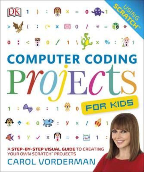 Buy Computer Coding Projects For Kids : A Step By Step Visual Guide ...