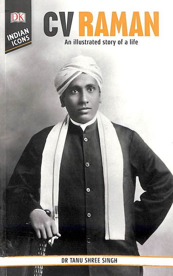 Buy Dk Indian Icons : Cv Raman An Illustrated Story Of A Life book ...