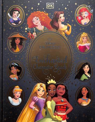 Buy Disney Princess Enchanted Character Guide book : Na , 0241720478 ...