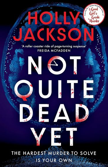 Buy Not Quite Dead Yet book : Holly Jackson , 0241753694, 9780241753699 ...