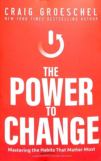Buy Power To Change : Mastering The Habits That Matter Most book : Craig Groeschel , 0310367905 ...
