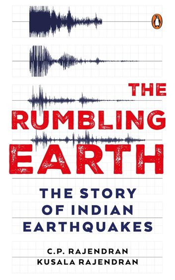Buy Rumbling Earth : The Story Of Indian Earthquakes book : C P ...