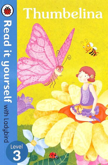 Buy Thumbelina : Read It Yourself Ith Ladybird Level 3 book : Na , 0723280754, 9780723280750 ...