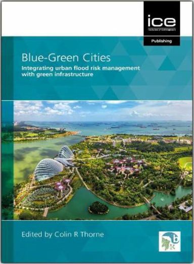 Buy Blue-Green Cities: Integrating urban flood risk management with ...