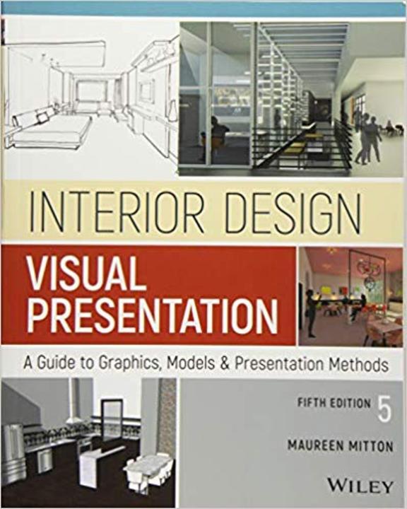 Buy Interior Design Visual Presentation: A Guide to Graphics Models and ...
