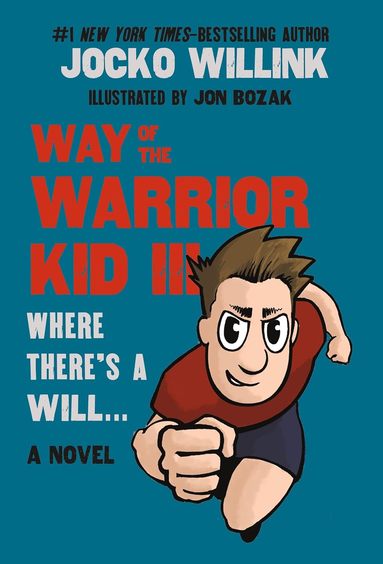 Buy Way Of The Warrior Kid Iii book : Jocko Willink , 1250379652 ...